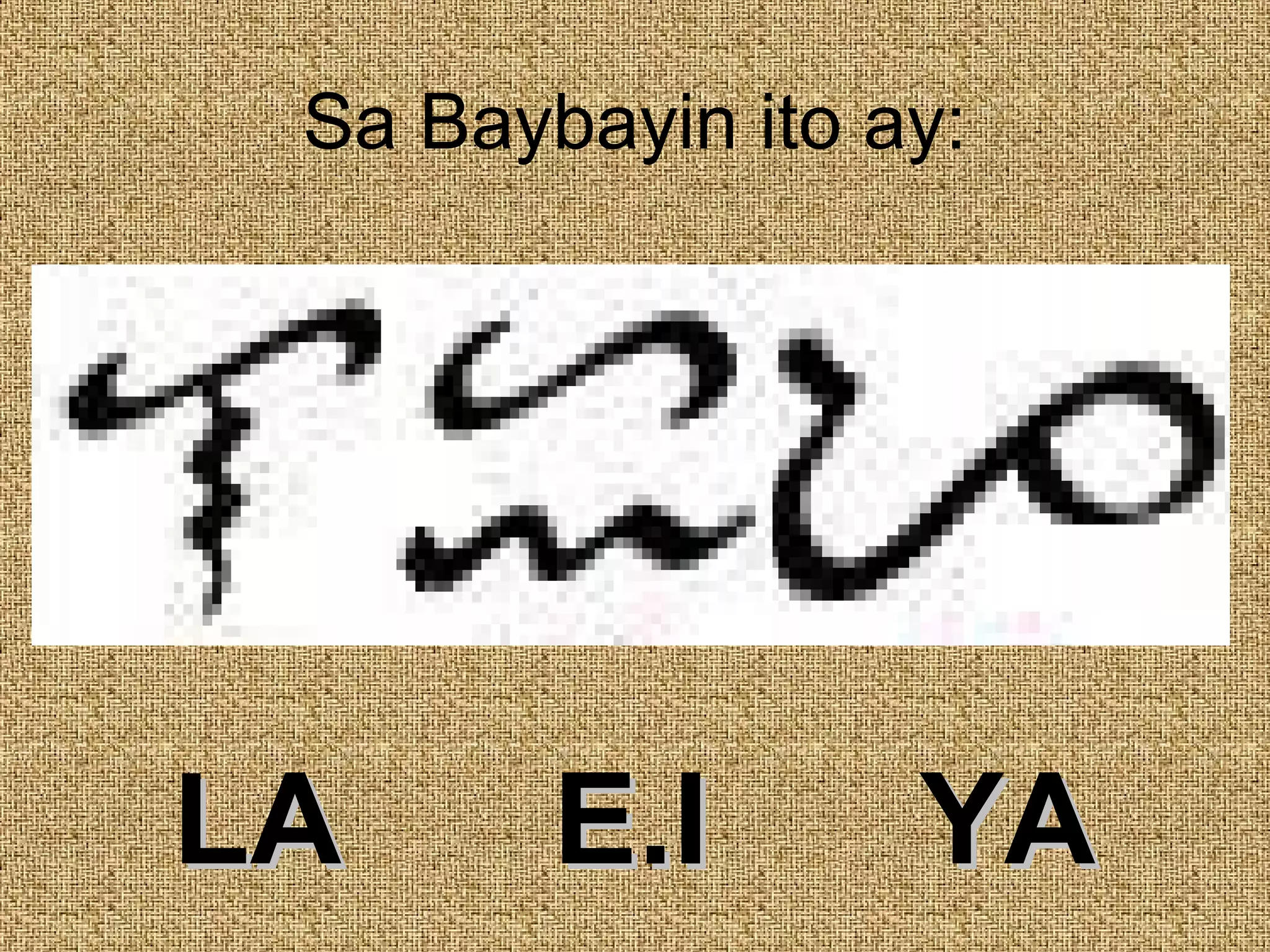 5 b epe 222 visual symbols baybayin | PPT