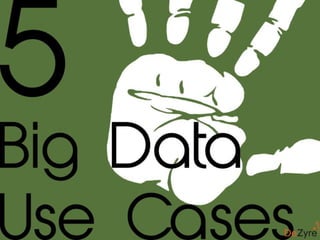 Big Data Use Cases | PPT