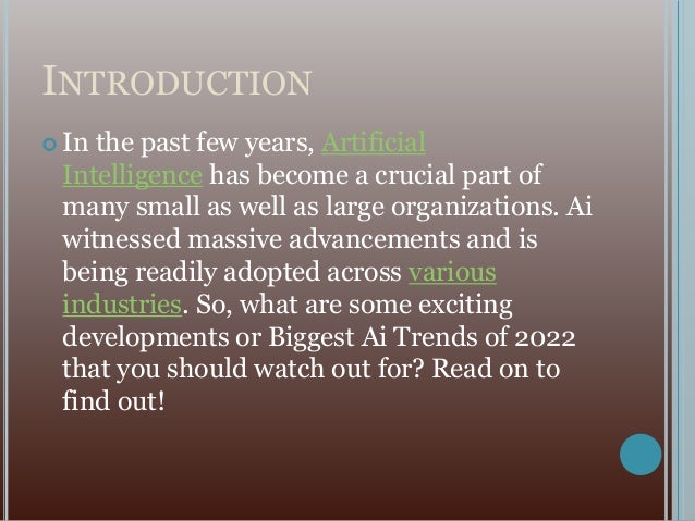 5 biggest artificial intelligence trends in 2022 | PPT