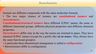 Isomrism and Stereo chemistry | PPTX