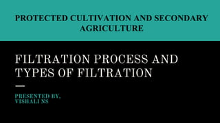 FILTRATION AND TYPES OF FILTRATION . pptx | PPTX
