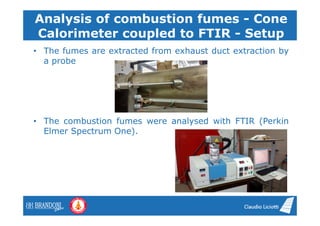 ANALYSIS OF THE COMBUSTION FUMES AND GASES RELEASED DURING THE BURNING ...