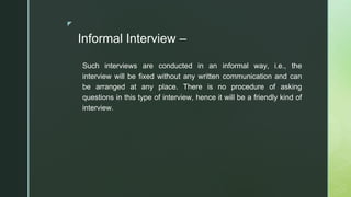 TYPES OF INTERVIEWS | PPTX