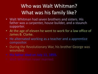 5C Walt Whitman | PPTX | Genealogy and Ancestry | Hobbies & Interests