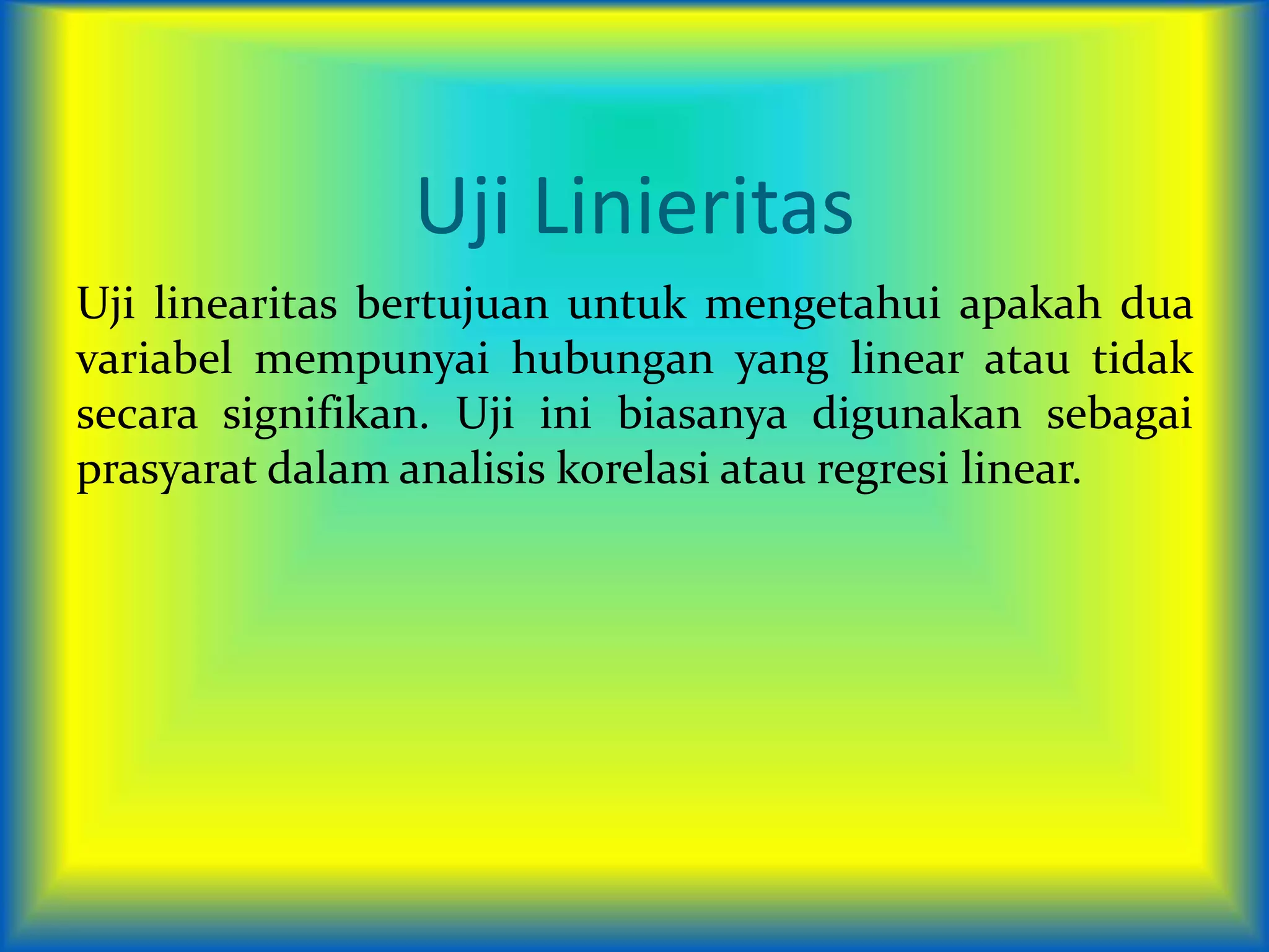 uji linieritas | PPTX