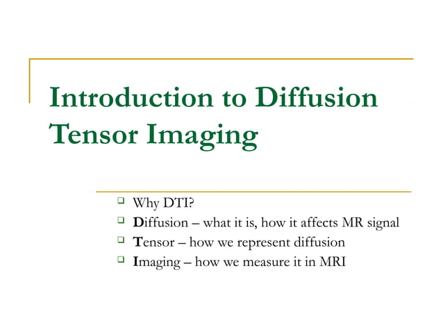 DTI lecture 100710 | PPT | Brain and Nervous System Disorders | Diseases and Conditions