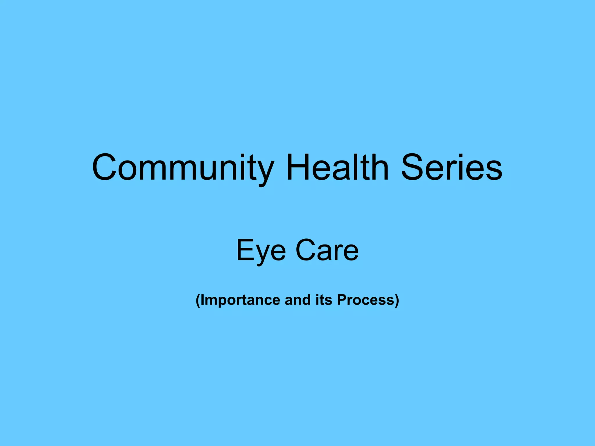 Eye Care Camps- Need and Assessments | PPT