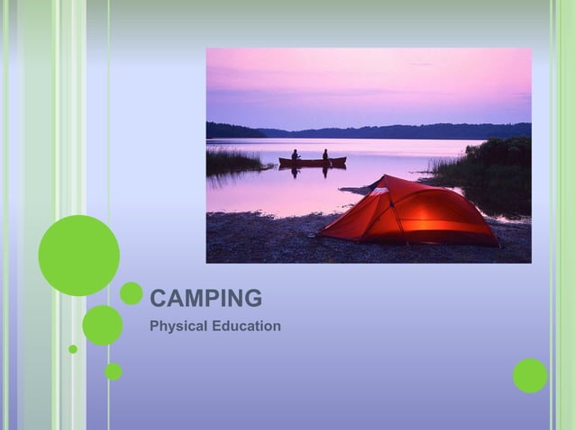 Camping | PPTX | Camping | Travel Type