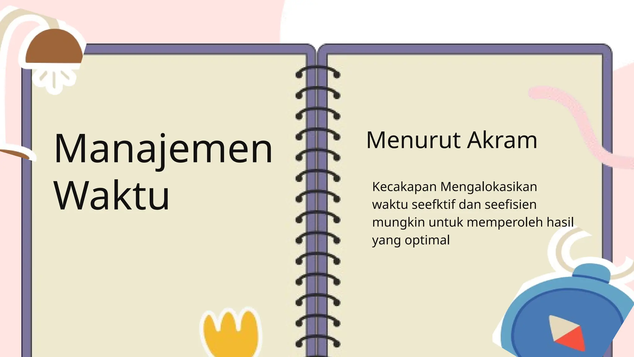 5 Cara Efektif Mengatur Waktu dengan Baik.pptx