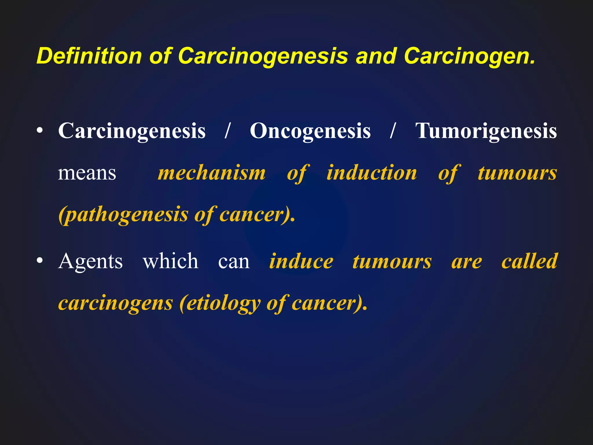 carcinogens and carcinogenesis | PPTX