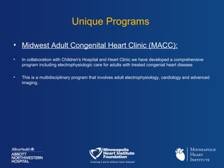 Cardiac Electrophysiology at the Minneapolis Heart Institute® | PPT
