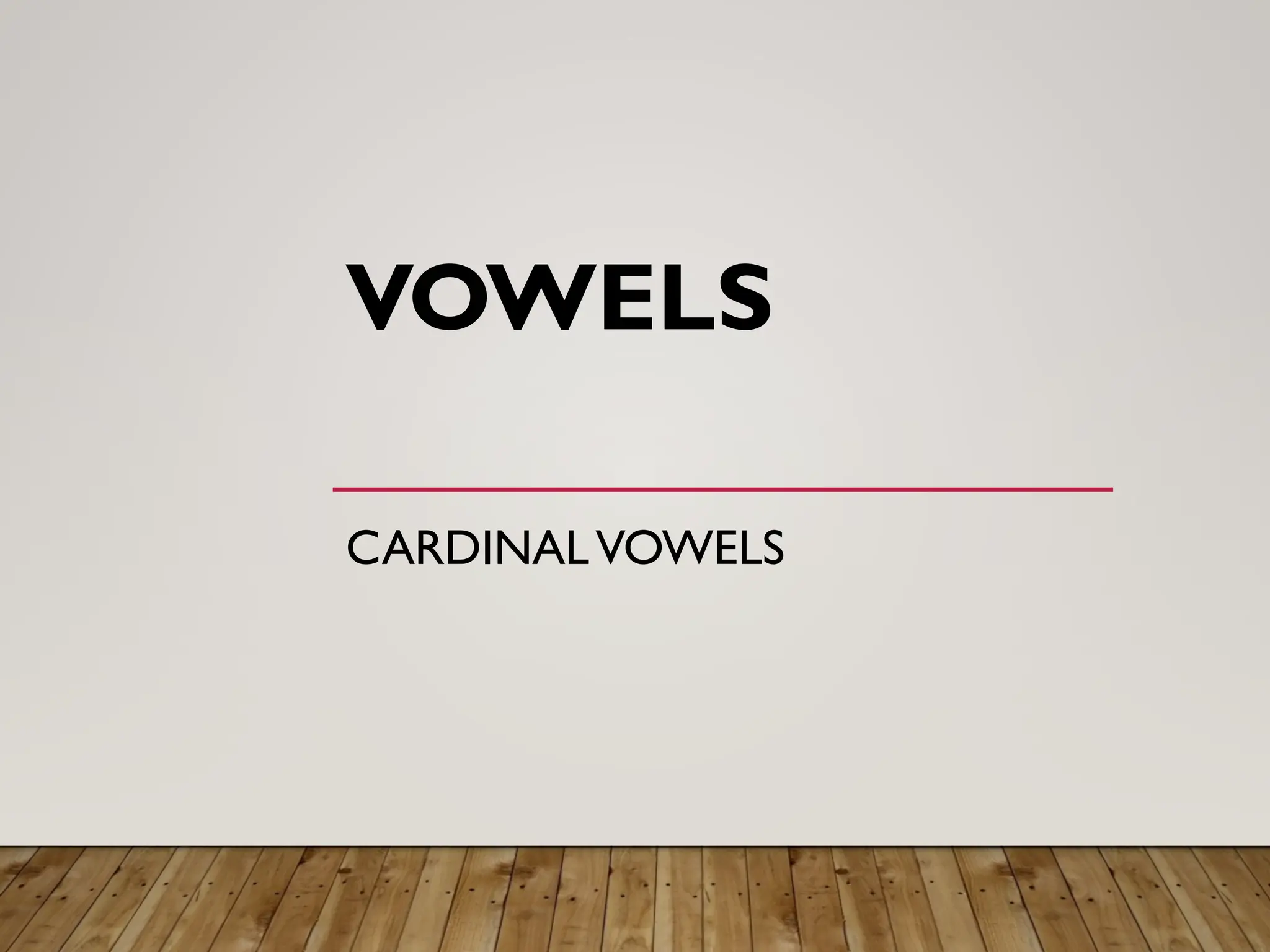 Cardinal vowels. Primary Cardinal Vowels | PPTX