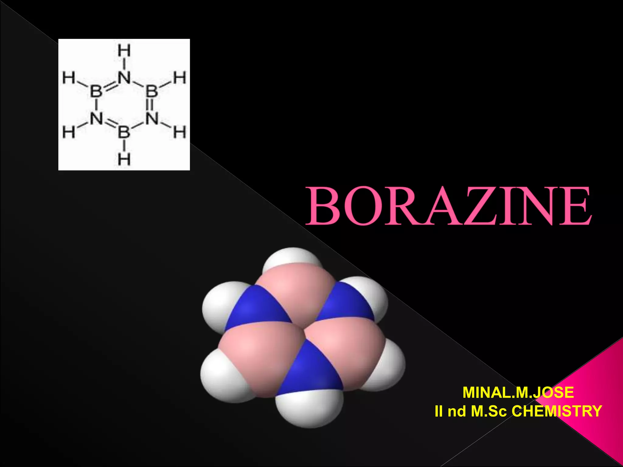 BORAZINE- structure, preparation and properties | PPTX