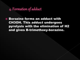 BORAZINE- structure, preparation and properties | PPTX