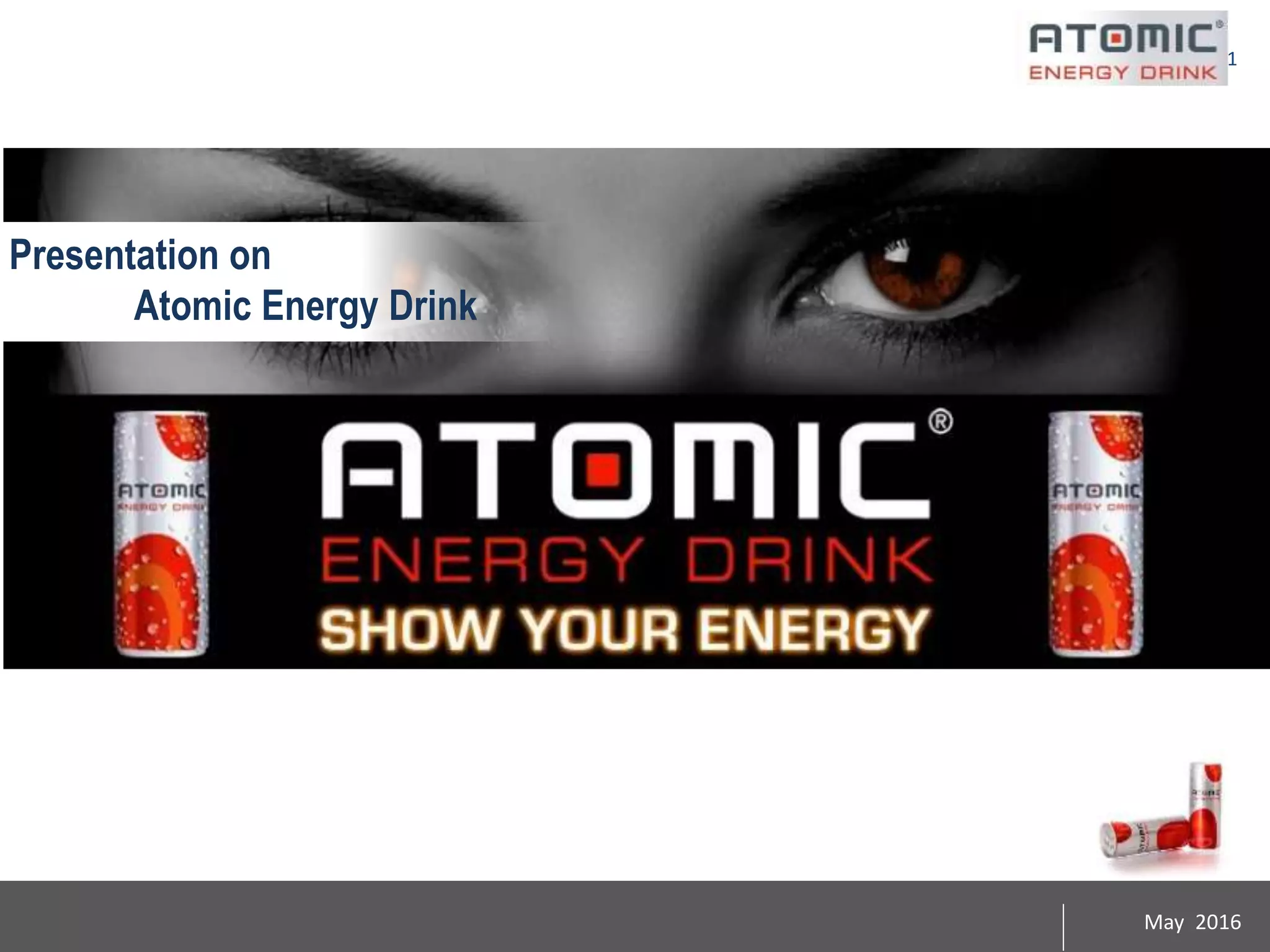 Presentation on Atomic Energy Drink | PPTX | Business | Business and ...
