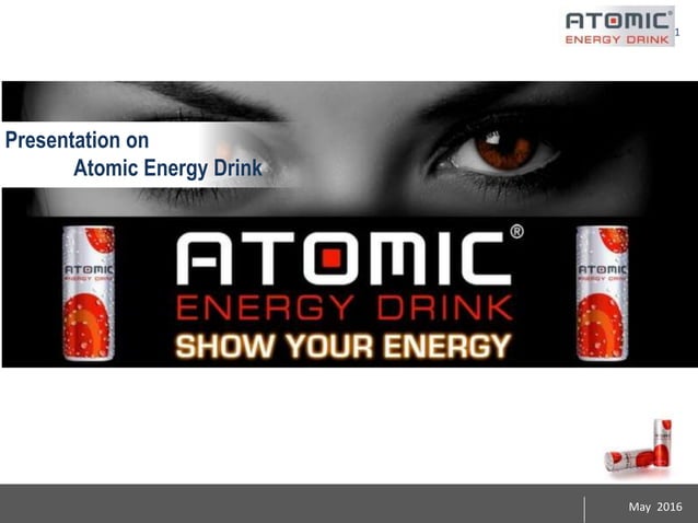 Presentation on Atomic Energy Drink | PPT