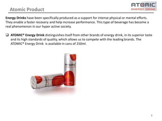 Presentation on Atomic Energy Drink | PPTX | Business | Business and ...