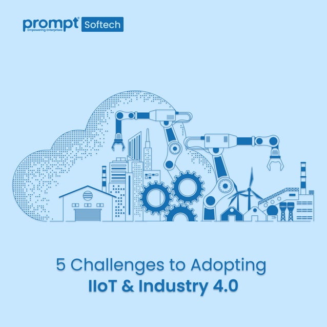5 Challenges to Adopting IIoT & Industry 4.0 | PDF | Internet of Things | Internet