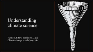 5. Climate Change: What is (Climate) Science? | PPT