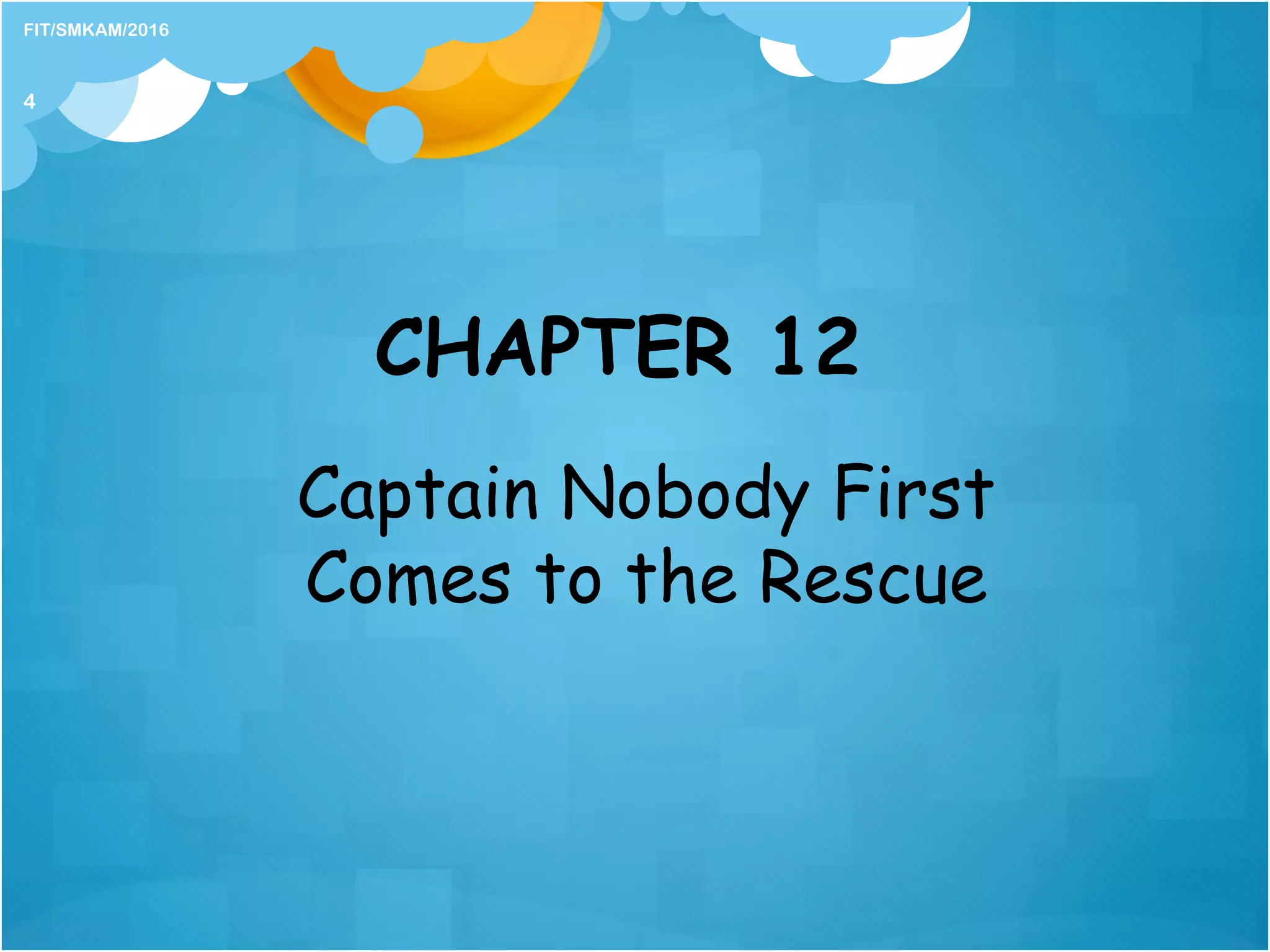 CAPTAIN NOBODY chapters 11-12 | PDF