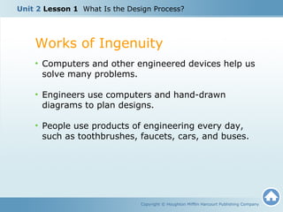Unit 2: The engineering process; Lesson 1: What is the design process ...