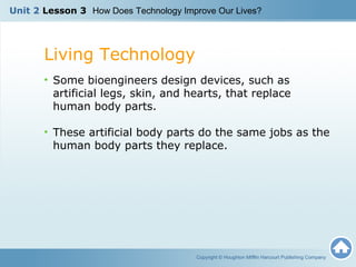 Unit 2: The engineering process; Lesson 3: How does technology improve ...