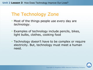 Unit 2: The engineering process; Lesson 3: How does technology improve ...