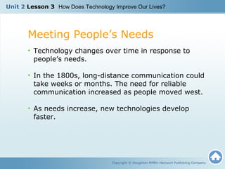 Unit 2: The engineering process; Lesson 3: How does technology improve ...