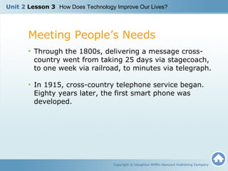 Unit 2: The engineering process; Lesson 3: How does technology improve ...