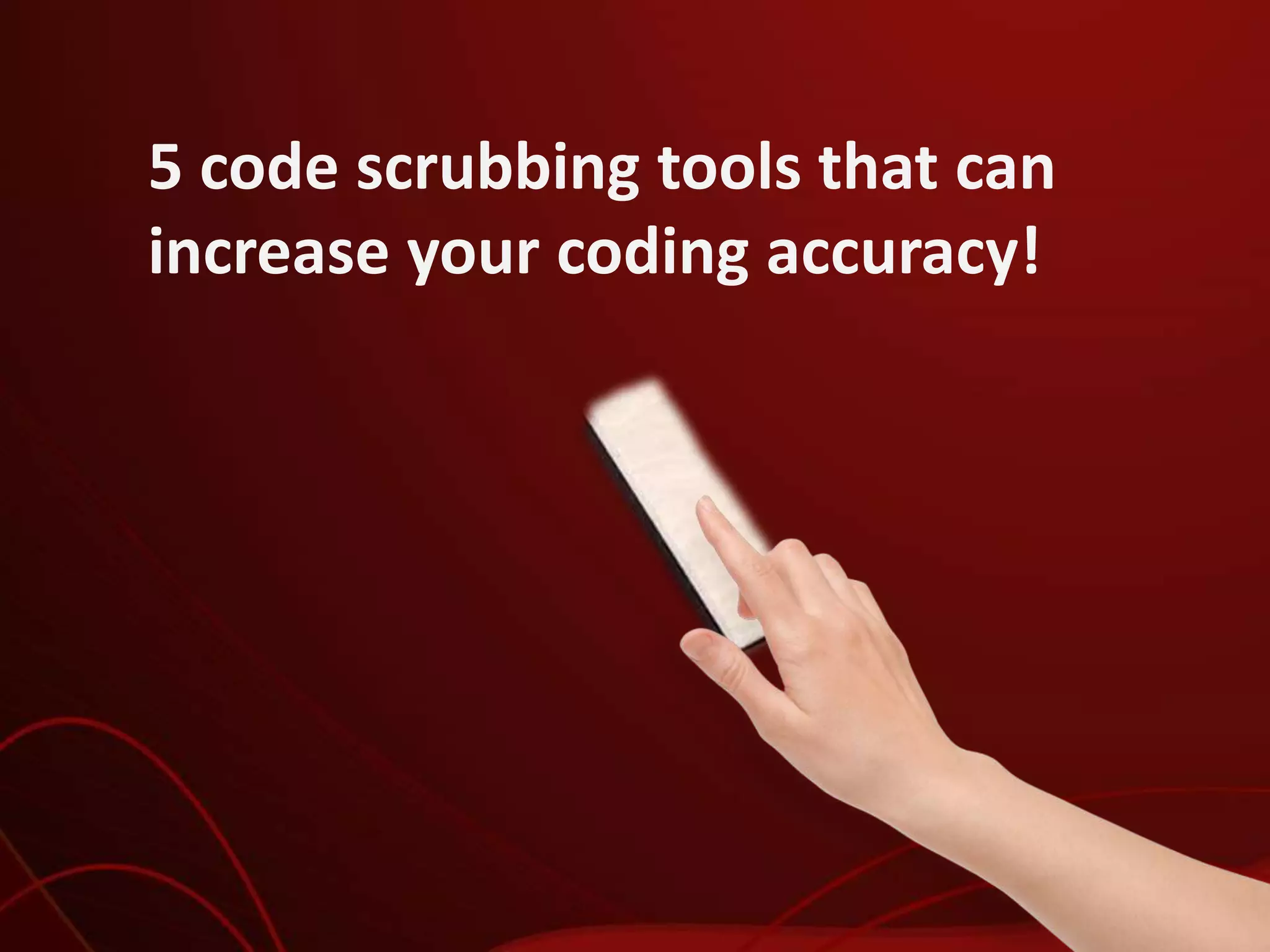 5 code scrubbing tools that can increase your coding accuracy! | PPT