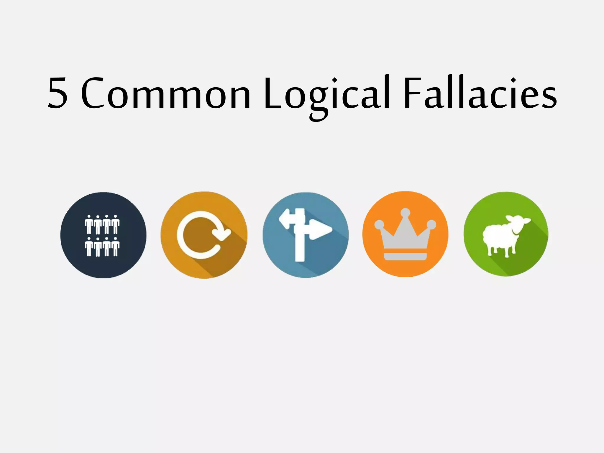 5 common logical_fallacies | PPTX | Science