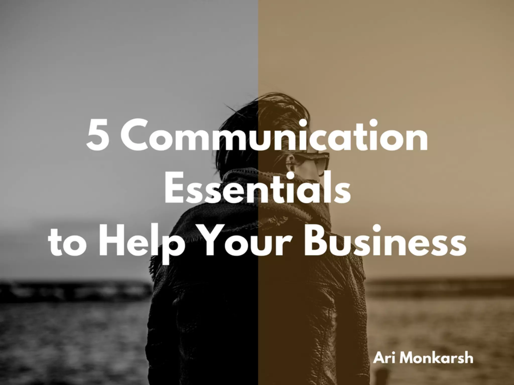 5 Communication Essentials to Help Your Business | PDF