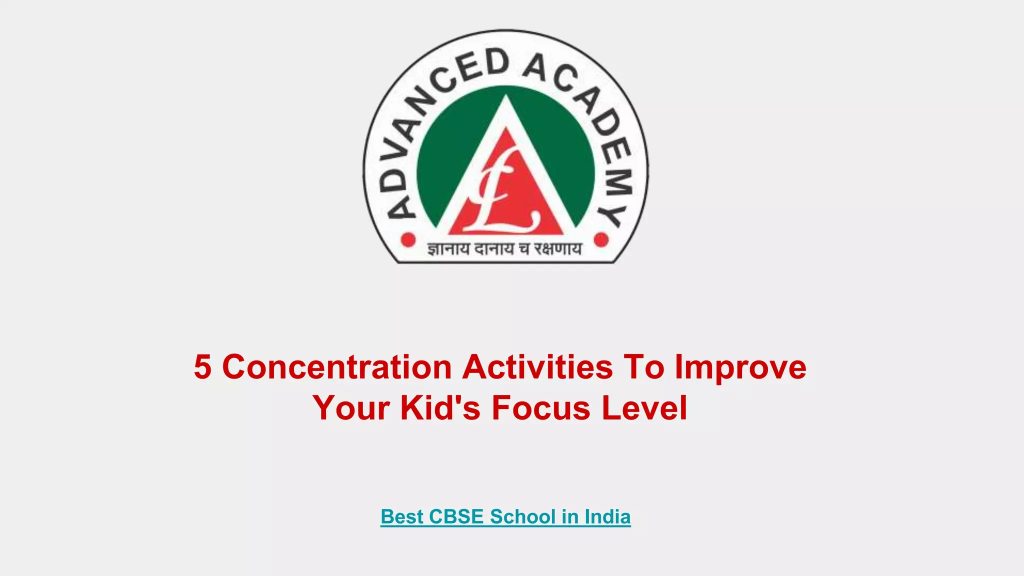 5 Concentration Activities To Improve Your Kid's Focus Level.pptx