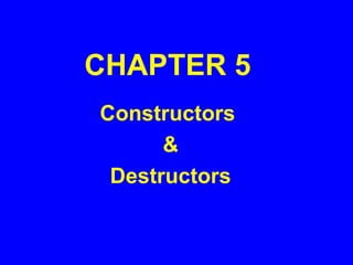 5 Constructors and Destructors | PPT