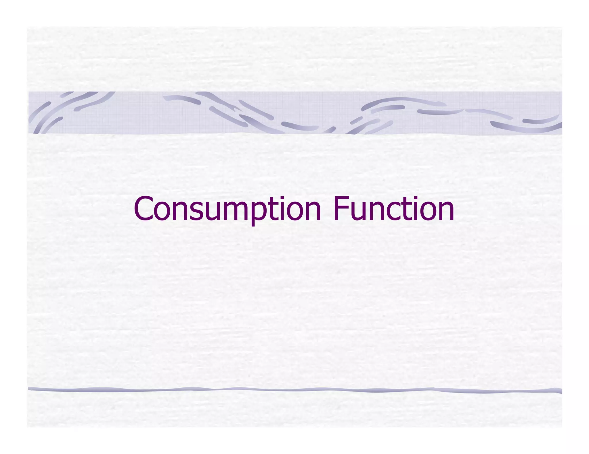 5 consumption function | PDF