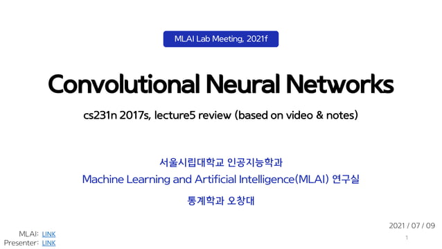 Convolutional Neural Networks Cnn Stanford Cs231n 2017 Lecture 5 Mlai Uos Lab Meeting Ppt