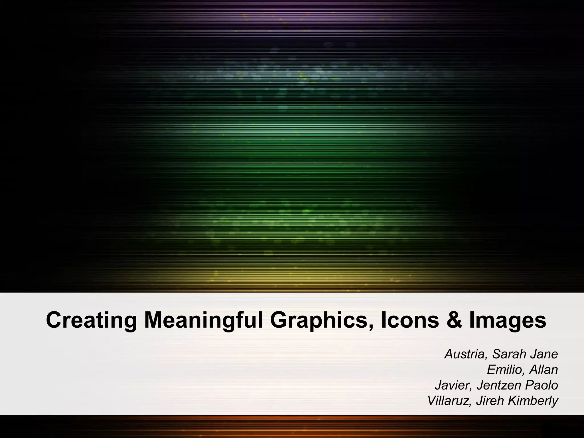5 creating meaningful graphics, icons and images | PPT