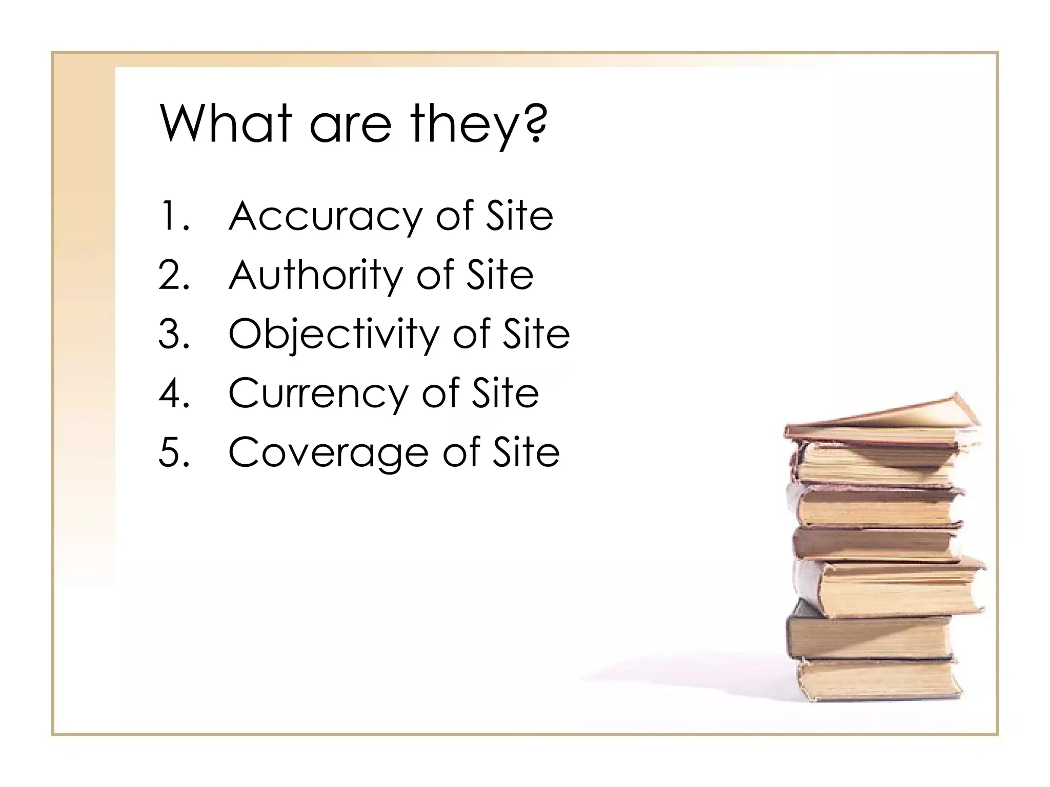 5 Criteria for Evaluating Web Sites | PPT