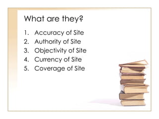 5 Criteria for Evaluating Web Sites | PPT