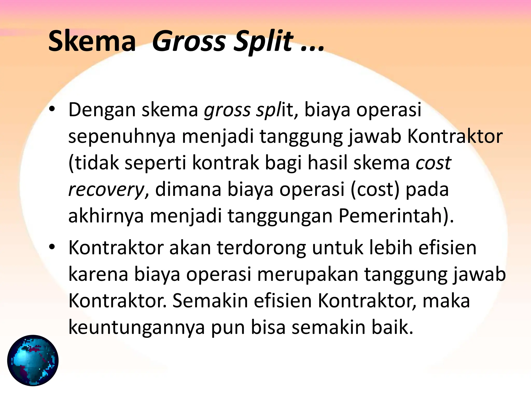 Peran & Perbedaan KKKS Cost Recovery & Gross Split _Training PTK 007 ...