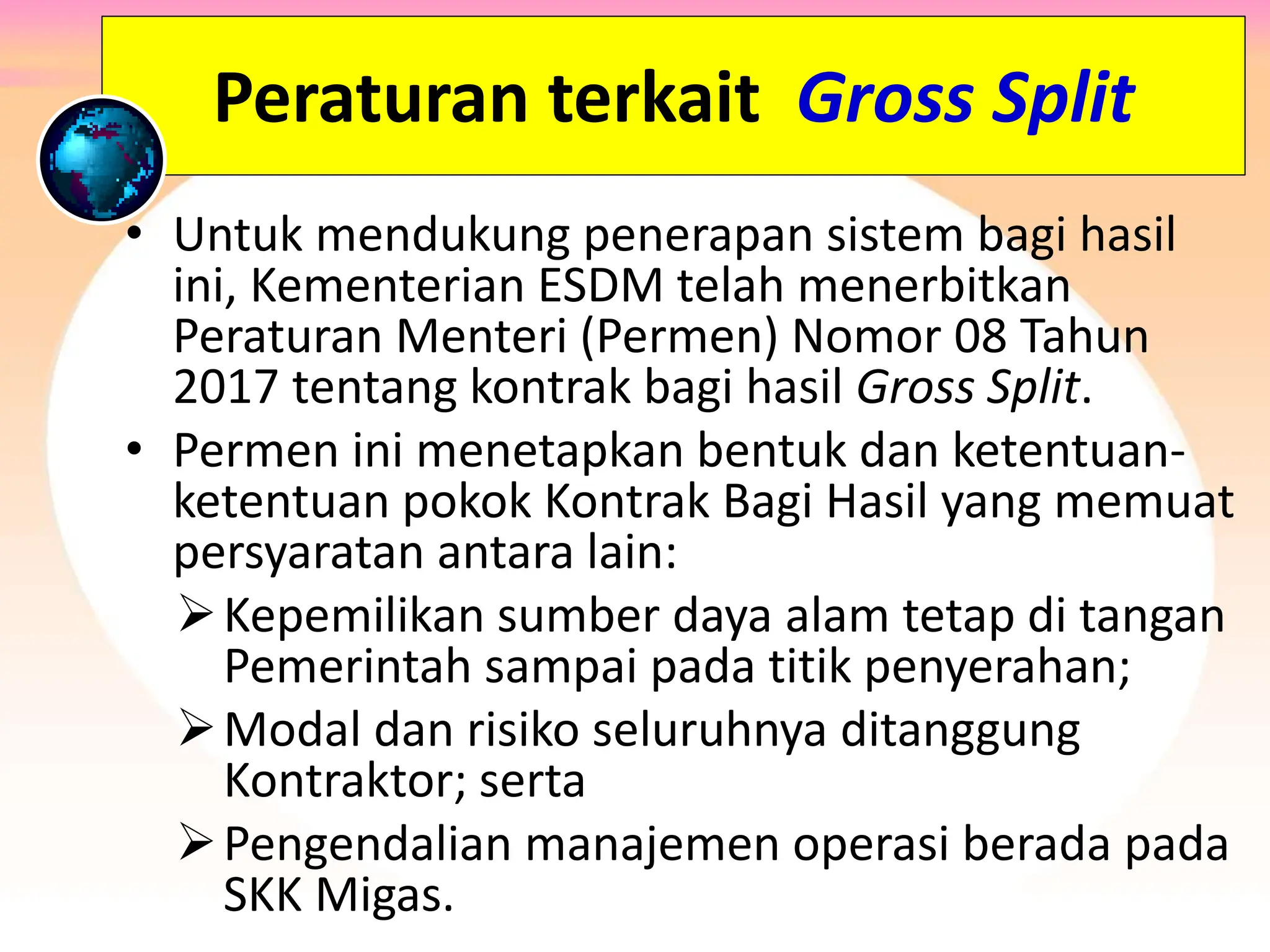 Peran & Perbedaan KKKS Cost Recovery & Gross Split _Training PTK 007 ...