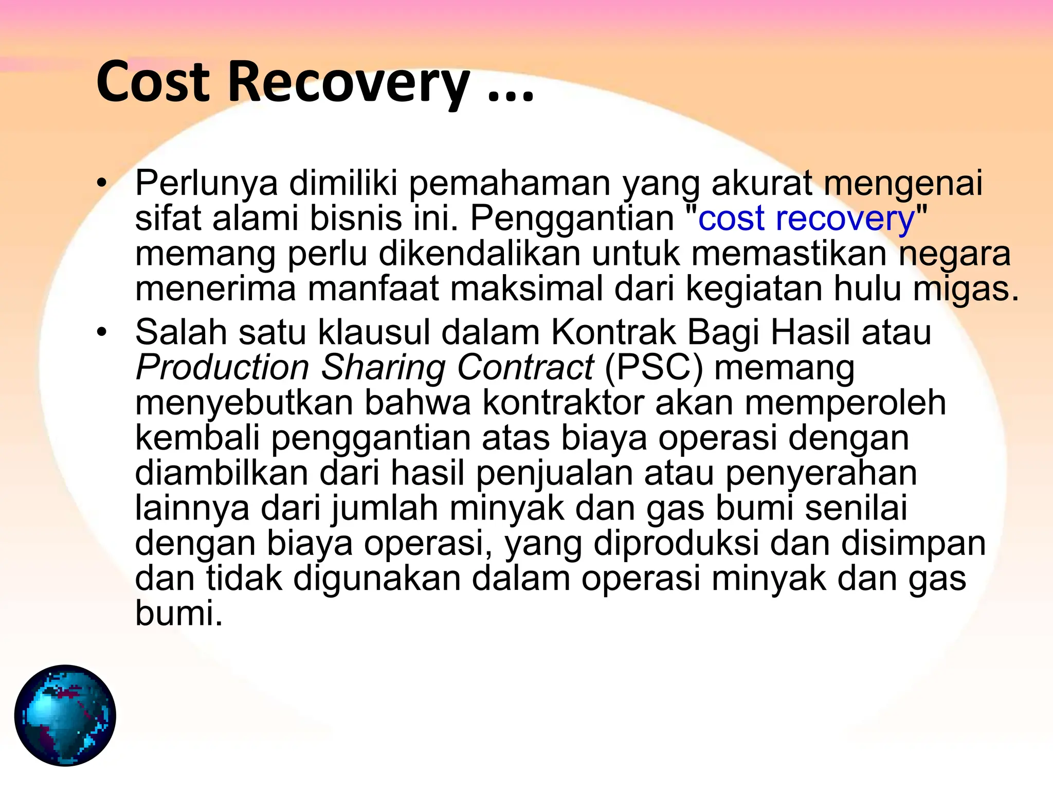 Peran & Perbedaan KKKS Cost Recovery & Gross Split _Training PTK 007 ...