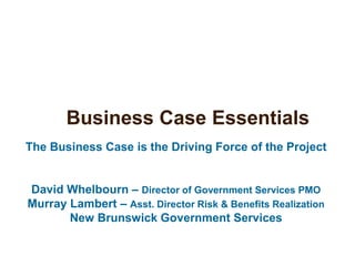 Business Case Essentials Final | PPTX