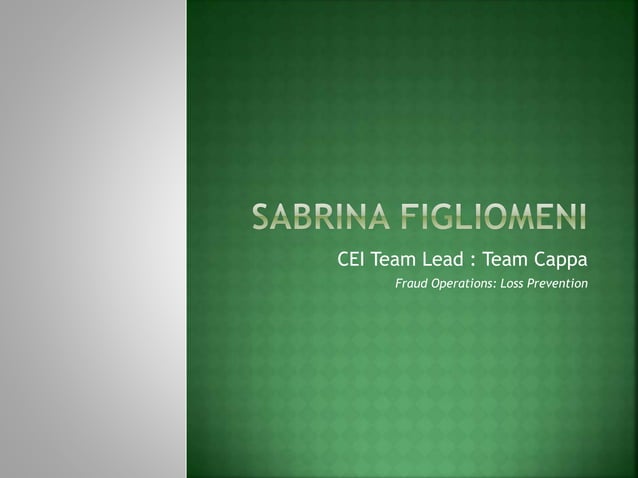 CEI TEAM LEAD _ Sabrina Figliomeni | PPTX