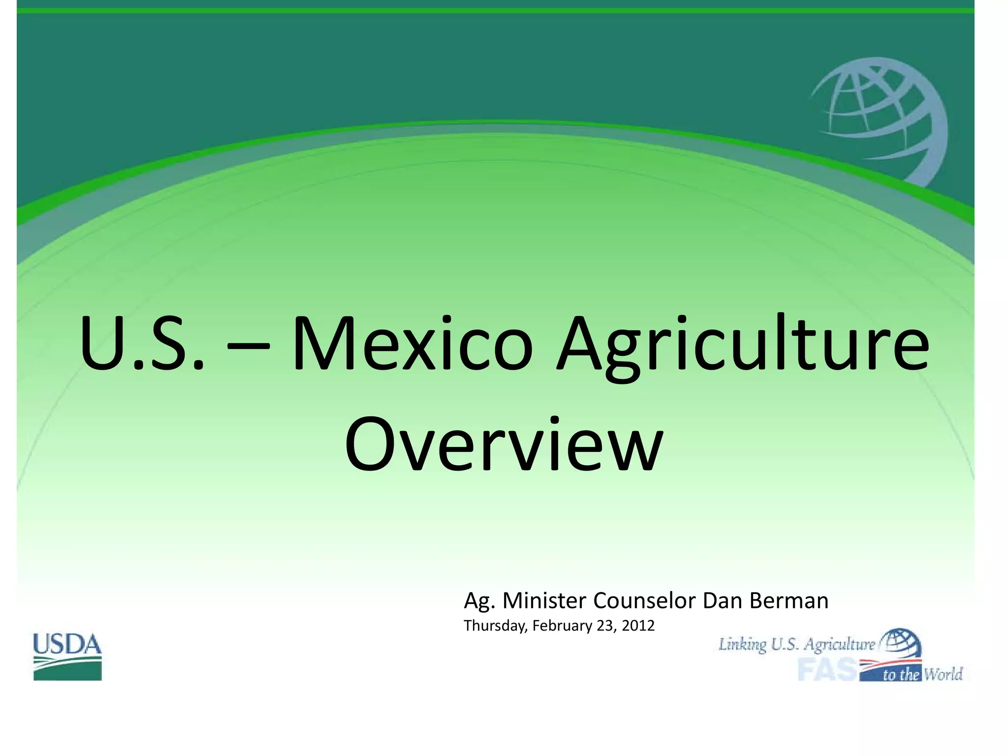 5 Dan Berman USDA Perspectiva Agricola entre Estados Unidos y México ...