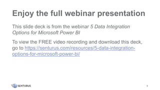 5 Data Integration Options for Microsoft Power BI | PPT