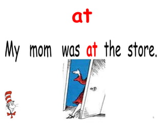 01-at words and SIGHT WORDS CAT IN THE HAT-COMES BACK_PPT | PPTX