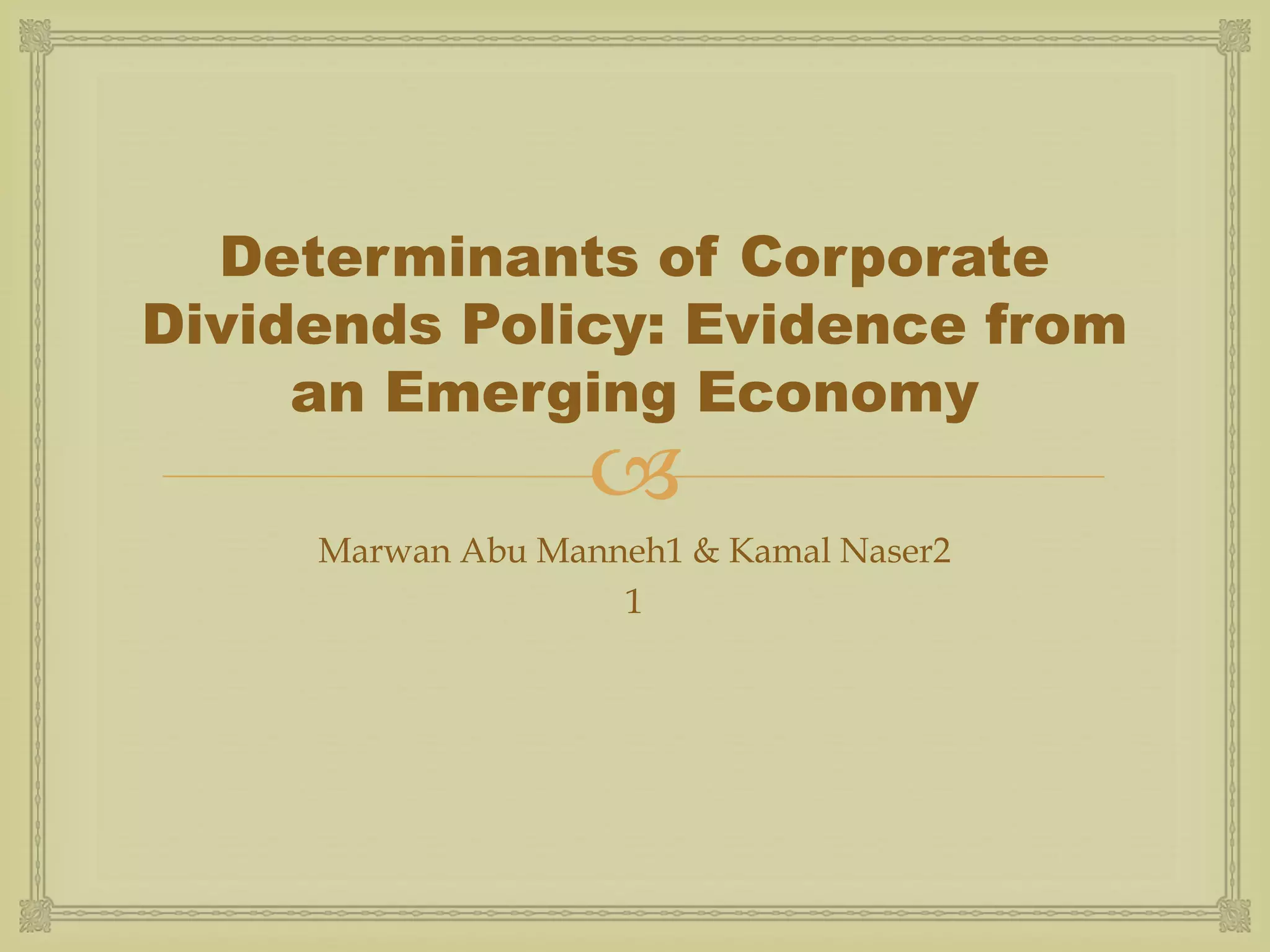 determinants of corporate dividend policy | PPTX