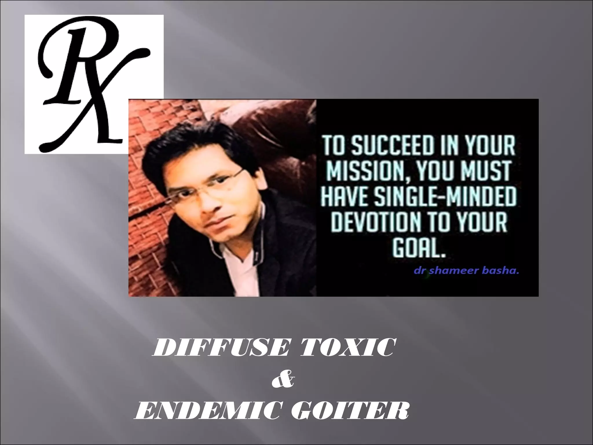 diffuse toxic & endemic goiter | PPT