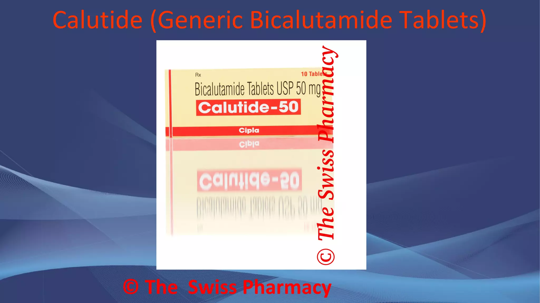 Calutide Tablets (Generic Bicalutamide Tablets) | PPT